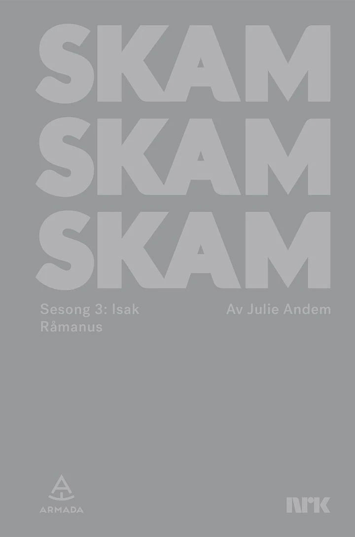 Skam: sesong 3: Isak : råmanus - Bonnier